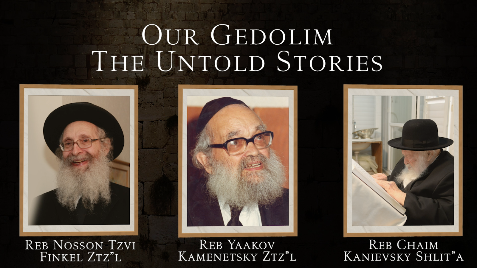 [WATCH] Our Gedolim – The Untold Stories – The Yeshiva World